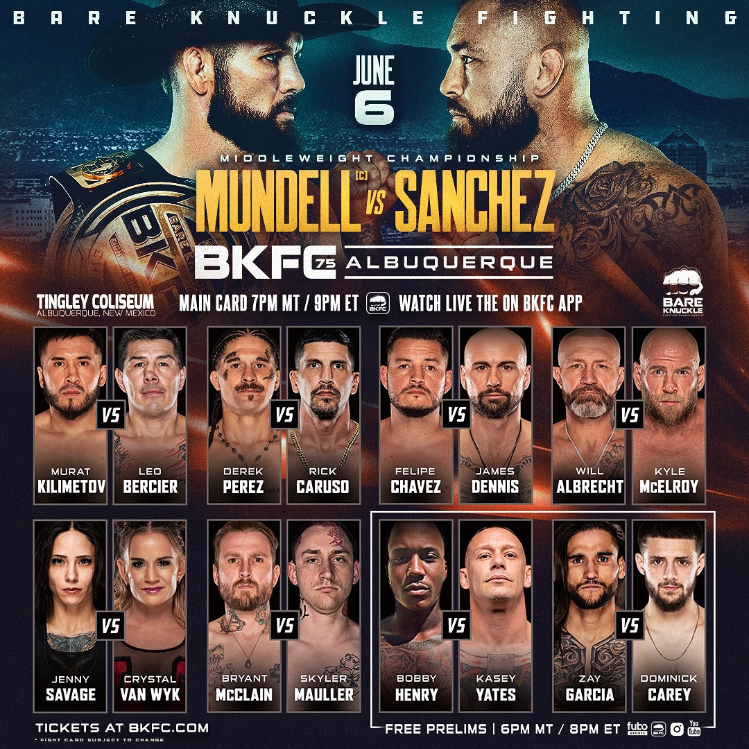 2025年6月7日BKFC 75 ALBUQUERQUE – 直播[赛后视频] MUNDELL vs SANCHEZ | Bare Knuckle Fighting Championship