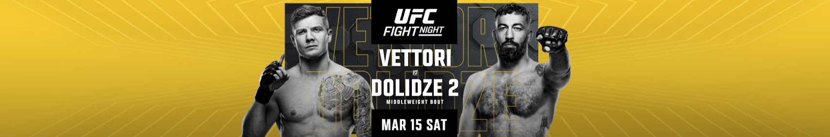 2025年3月16日UFC格斗之夜 – 直播[赛后视频] UFC Vegas 104/UFC Fight Night 254: Vettori ...